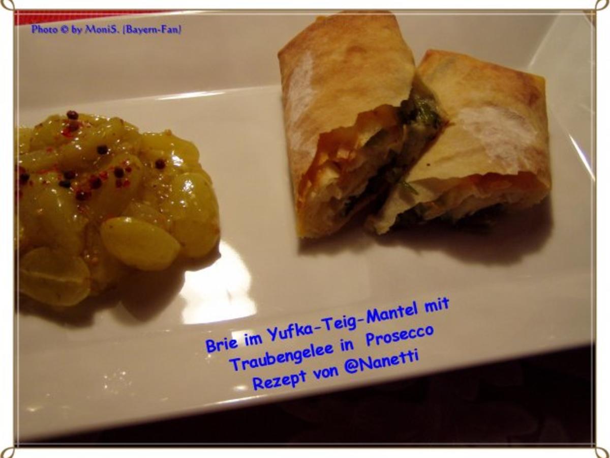 Brie im Yufka Teigmantel mit Traubengelee in Prosecco - einfach - 482 ...